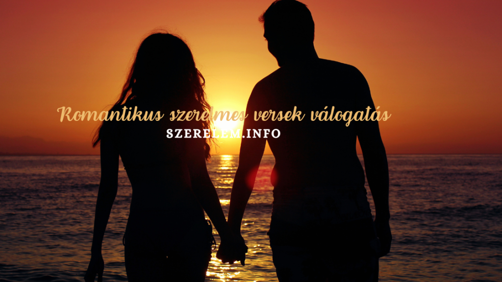 Lenyűgöző romantikus szerelmes versek – Szerelem info